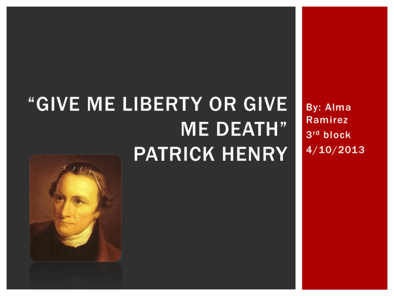 Patrick Henry's "Give Me Liberty or Give Me Death" Analysis