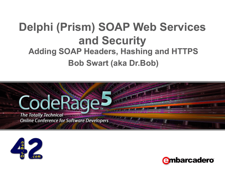Delphi Prism SOAP Web Services Security: Headers, Hashing, HTTPS