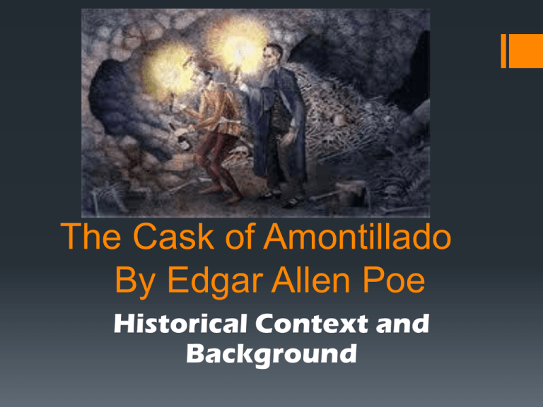 Cask of Amontillado: Setting & Context Analysis