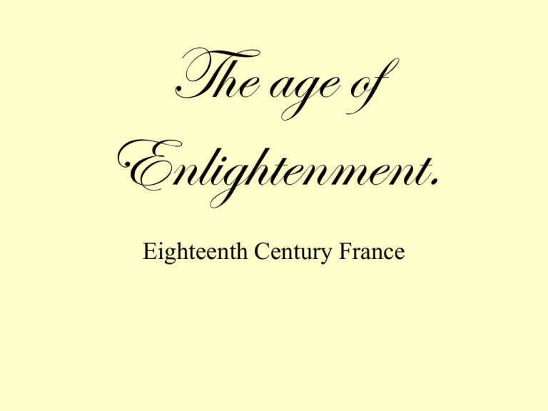 The Enlightenment in 18th Century France: Key Ideas & Figures
