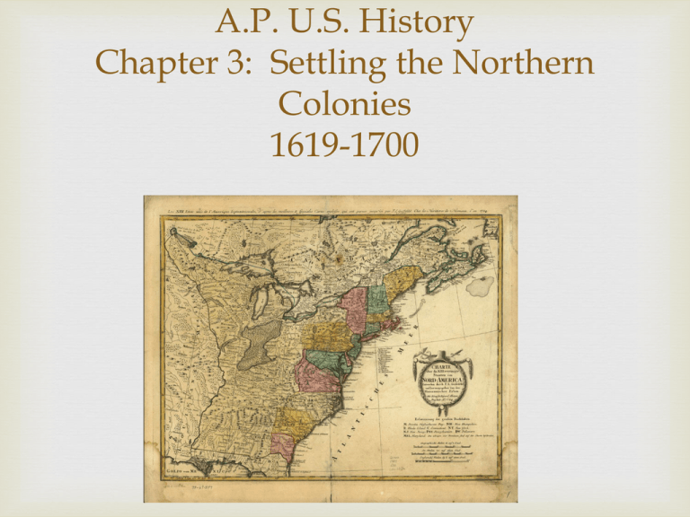 Settling the Northern Colonies: 1619-1700
