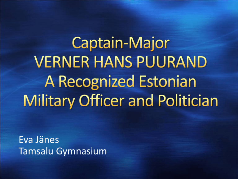 Captain-Major VERNER HANS PUURAND Recognized