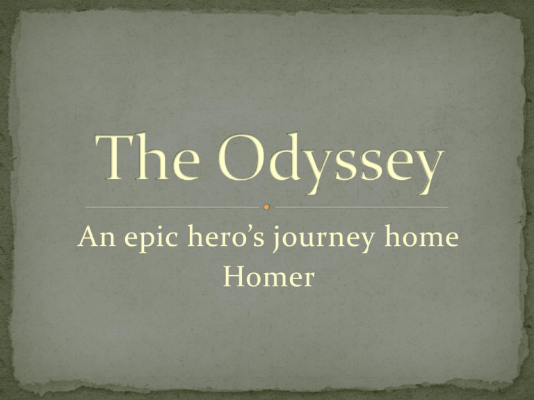 The Odyssey: Homer's Epic Hero's Journey Home