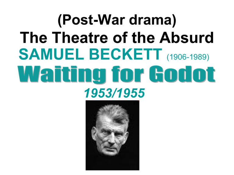 Samuel Beckett & Theatre of the Absurd: Waiting for Godot