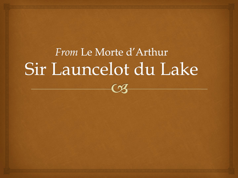 Sir Launcelot: Knights, Chivalry & Medieval Romance