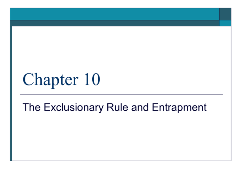 Exclusionary Rule & Entrapment: Criminal Justice Presentation