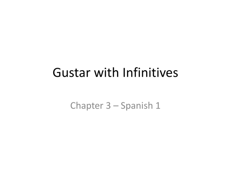 Gustar with Infinitives