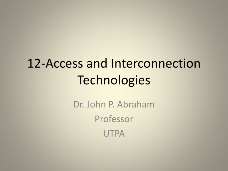 12-Access and Interconnection Technologies