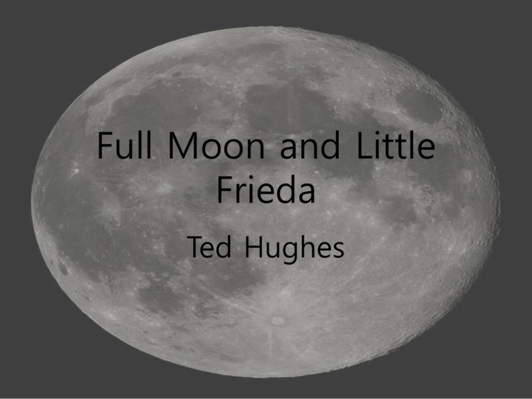 Full Moon and Little Frieda: Poem Analysis by Ted Hughes