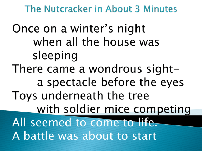 The Nutcracker in About 3 Minutes: A Poem
