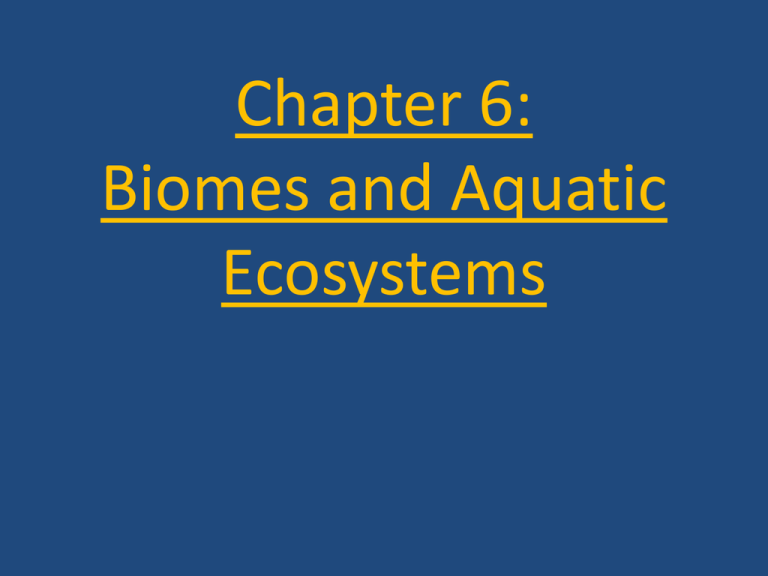 Biomes & Aquatic Ecosystems: High School Ecology