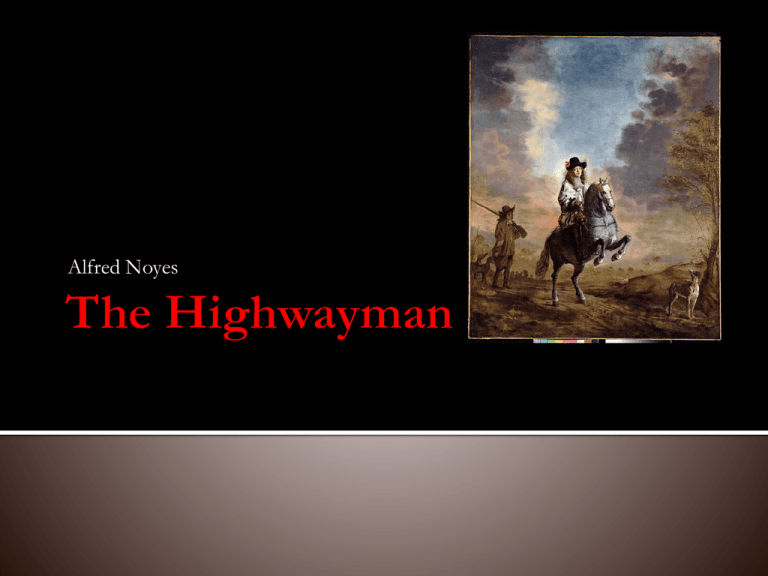 The Highwayman Poem Analysis by Alfred Noyes