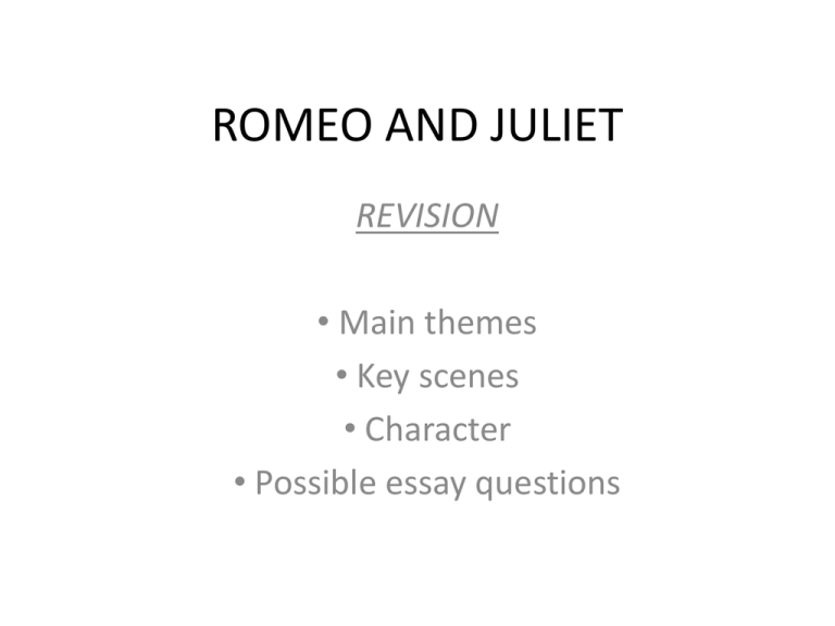 Romeo and Juliet Revision Notes: Themes, Characters, Essays