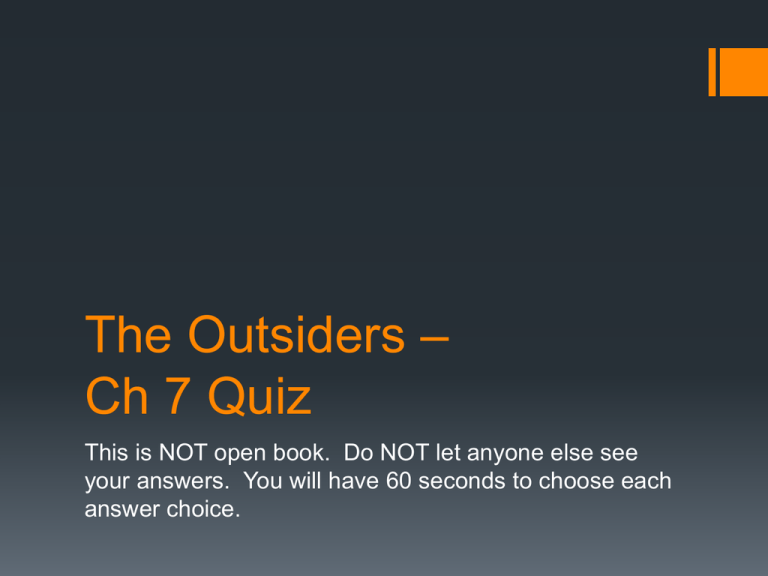 The Outsiders Ch 7 Quiz: Test Your Knowledge!