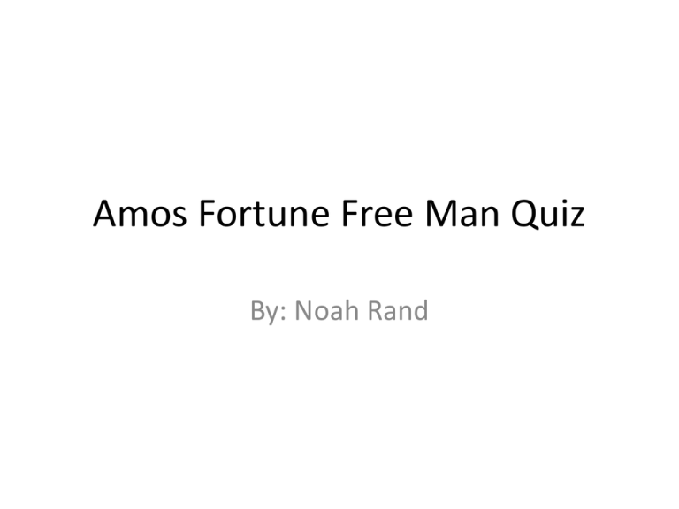 Amos Fortune Free Man Quiz - Test Your Knowledge!