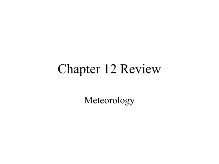 Meteorology Chapter 12 Review Questions