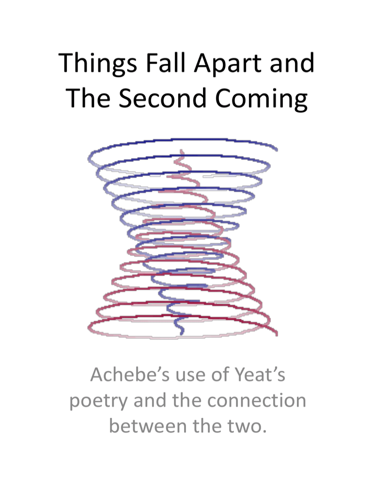 Achebe, Yeats: Things Fall Apart & The Second Coming