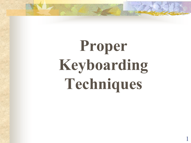 Proper Keyboarding Techniques: Posture & Work Area Setup