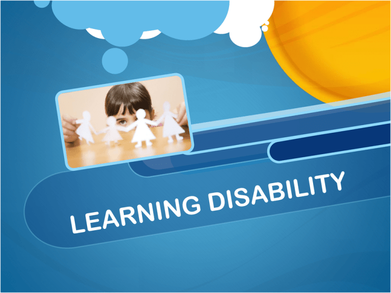 Learning Disabilities: Definition, Characteristics & Treatment
