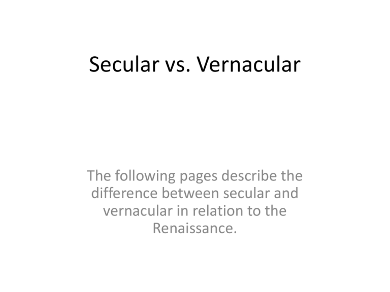 Secular vs. Vernacular: Renaissance Definitions & Examples
