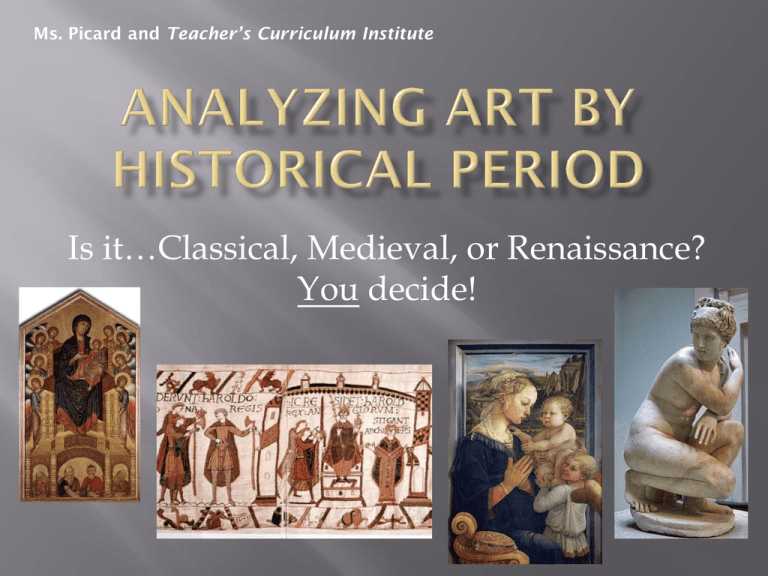 Art History: Classical, Medieval, Renaissance Periods