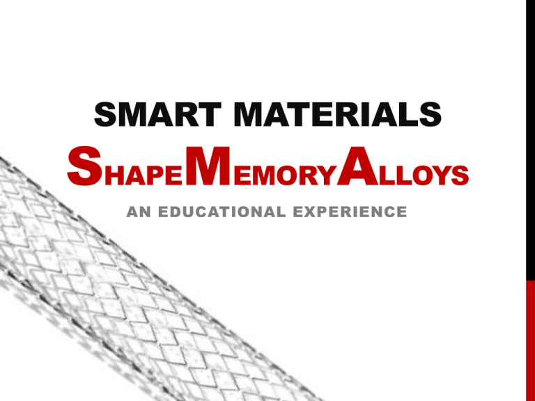 Shape Memory Alloys: Smart Materials Presentation