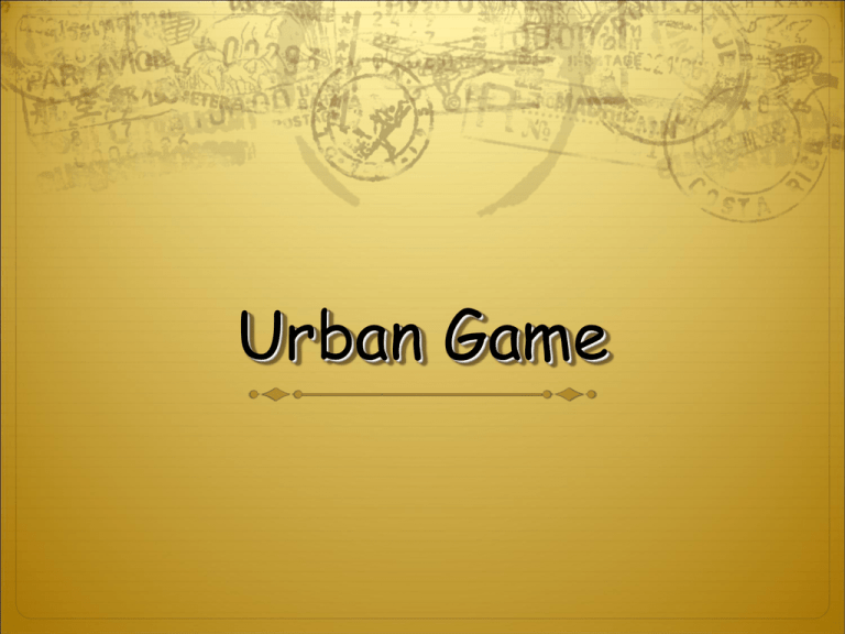 Urban Game Directions