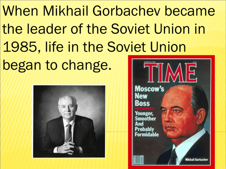 Gorbachev, Soviet Union Collapse & Cold War End