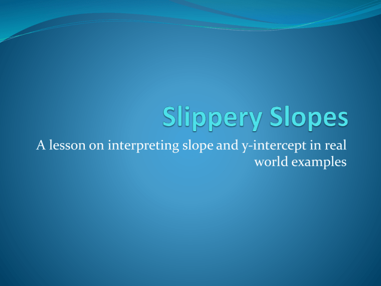 Interpreting Slope & Y-Intercept: Real-World Examples