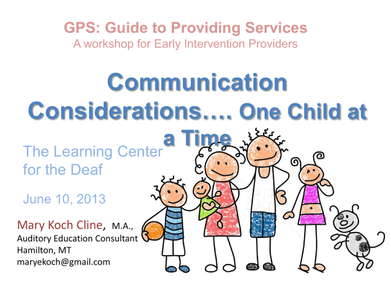 Communication Considerations…. - The Learning Center for the Deaf