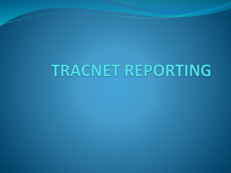 TRACNET REPORTING