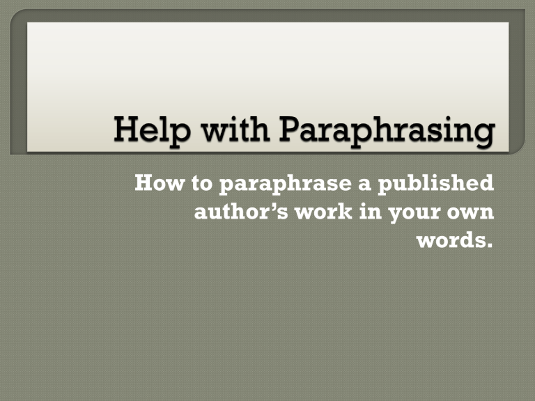 Help with Paraphrasing - School of Social Work