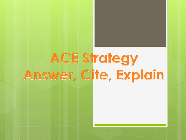 ACE Strategy: Answer, Cite, Explain - Essay Writing Guide