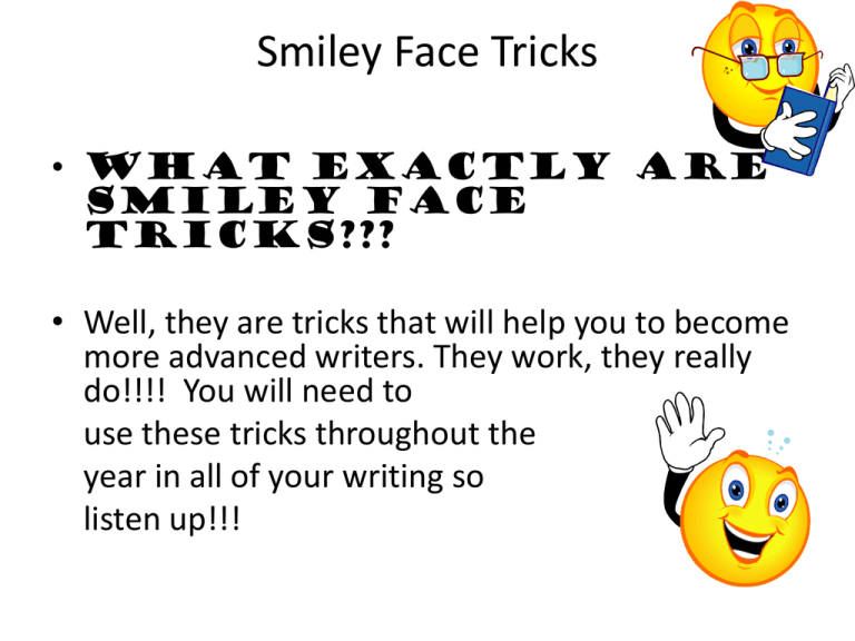 Smiley Face Tricks: Advanced Writing Techniques