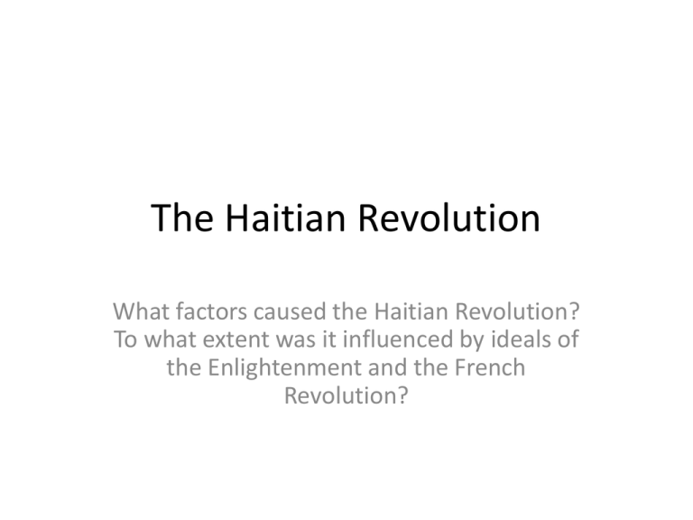 Haitian Revolution: Causes, Impact & Key Figures