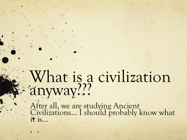 What is a Civilization? Definition & Attributes