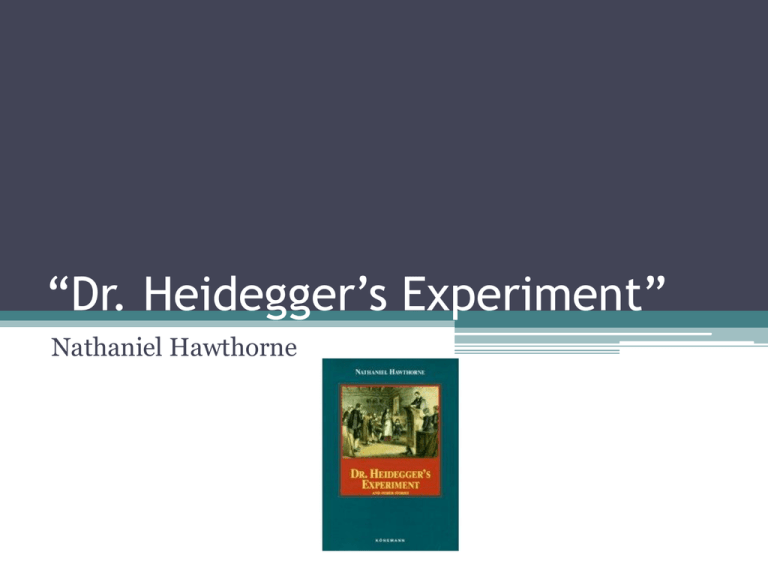 Dr. Heidegger's Experiment: Hawthorne's Allegory & Theme