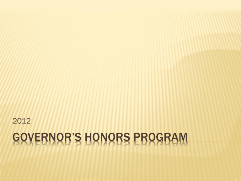 Georgia Governor's Honors Program (GHP) 2012 Overview