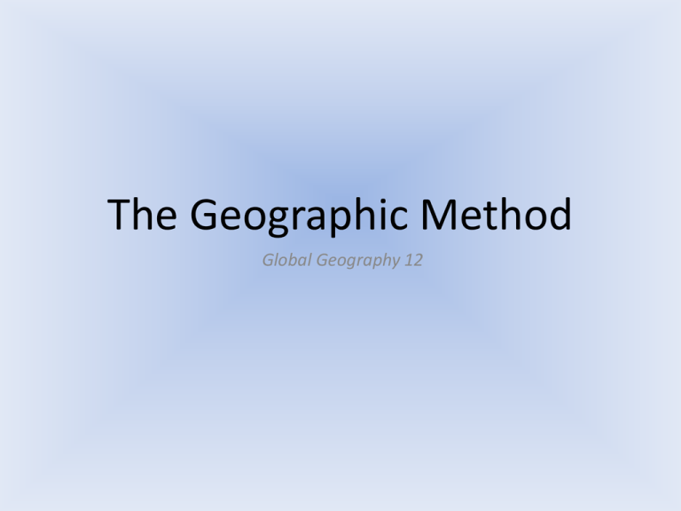 The Geographic Method