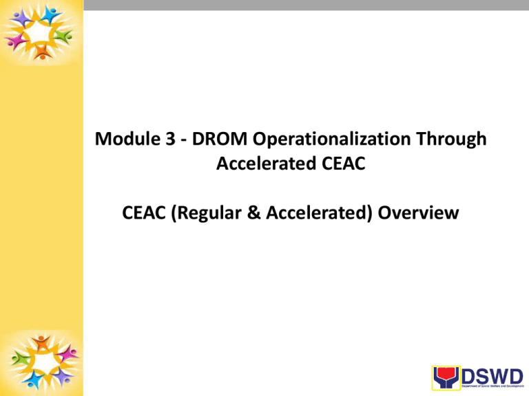 DROM Operationalization via Accelerated CEAC