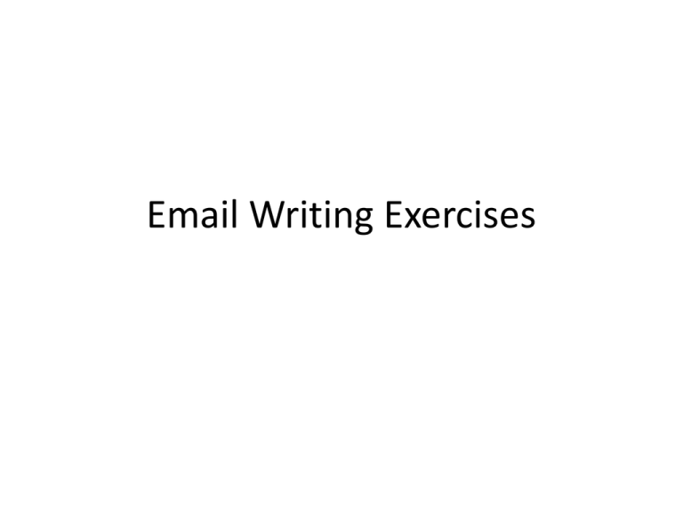 Email Writing Exercises Email Writing Exercises