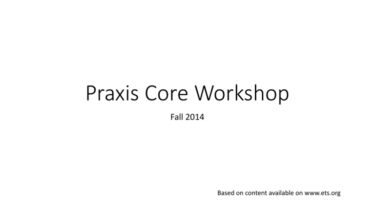 Praxis Core Workshop: Test Prep, Strategies & Content Review
