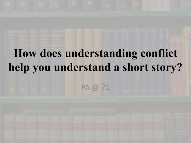 Understanding Conflict in Short Stories: A Presentation