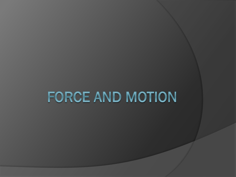 Force and Motion: Physics Presentation