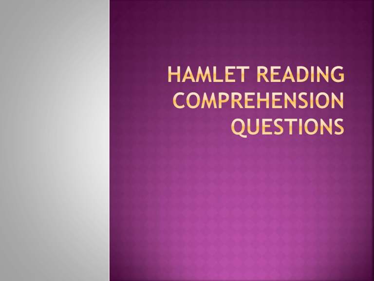 Hamlet Act I Reading Comprehension Questions