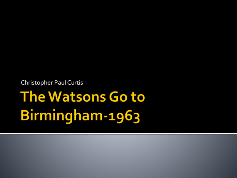 The Watsons Go to Birmingham Study Guide