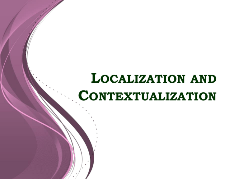 Localization and Contextualization in Education