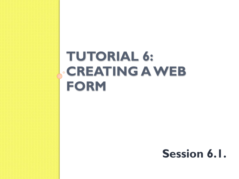 Tutorial 6 Creating A Web Form