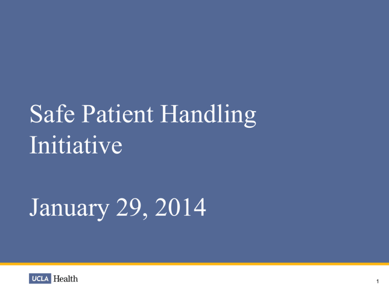 UCLA Safe Patient Handling Initiative: Presentation