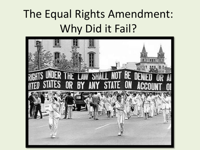 Equal Rights Amendment: Why Did It Fail?